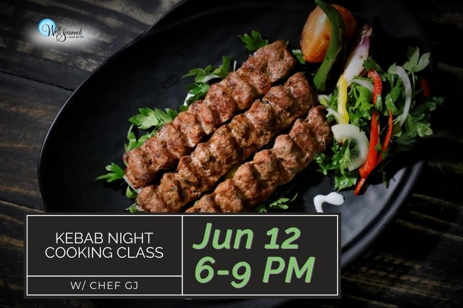 Kebab Night Cooking Class - The Fraser Valley